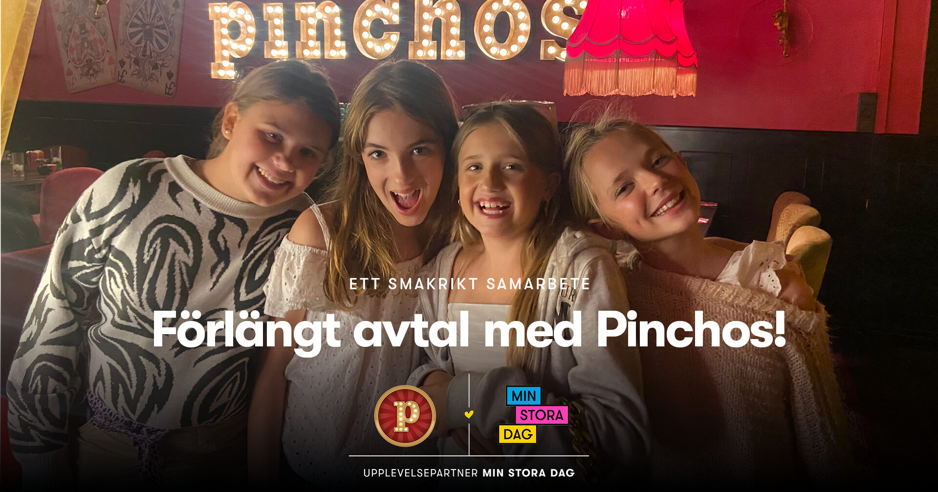 Förlängt avtal med Pinchos | Min Stora Dag